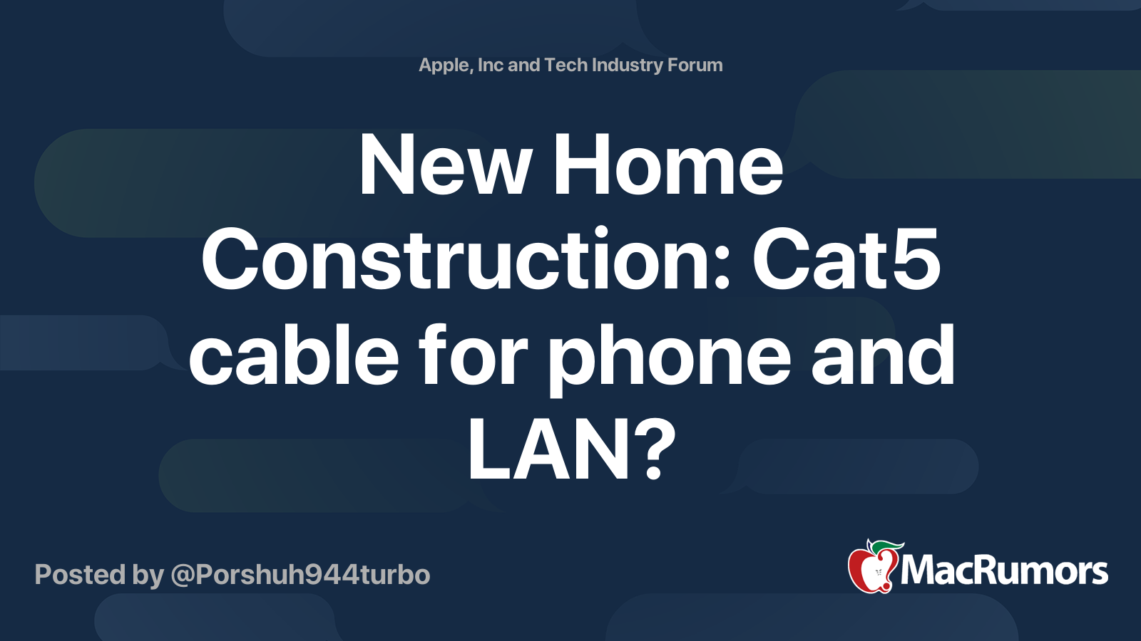 New Home Construction: Cat5 cable for phone and LAN? | MacRumors Forums
