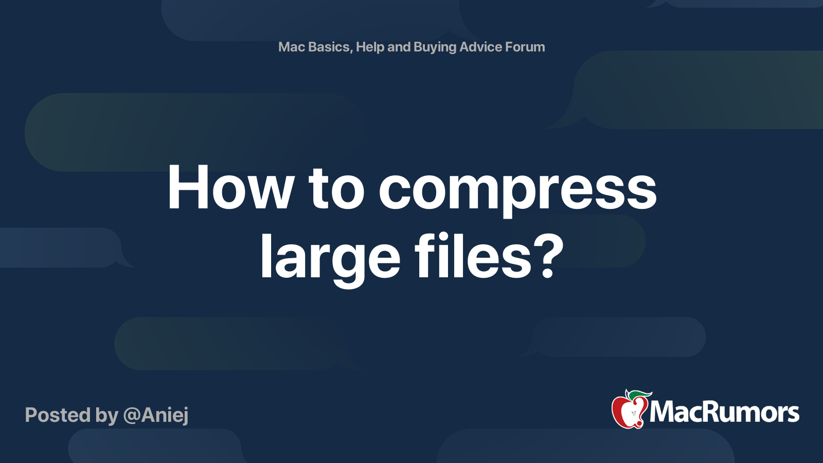 How to compress large files? | MacRumors Forums