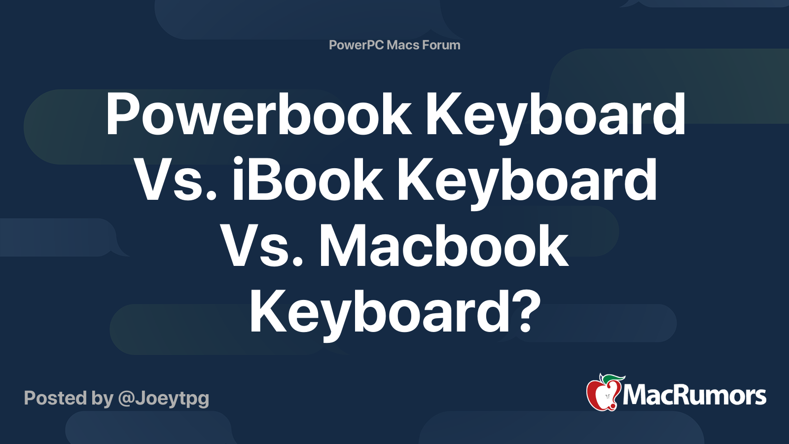 Powerbook Keyboard Vs. iBook Keyboard Vs. Macbook Keyboard? | MacRumors ...