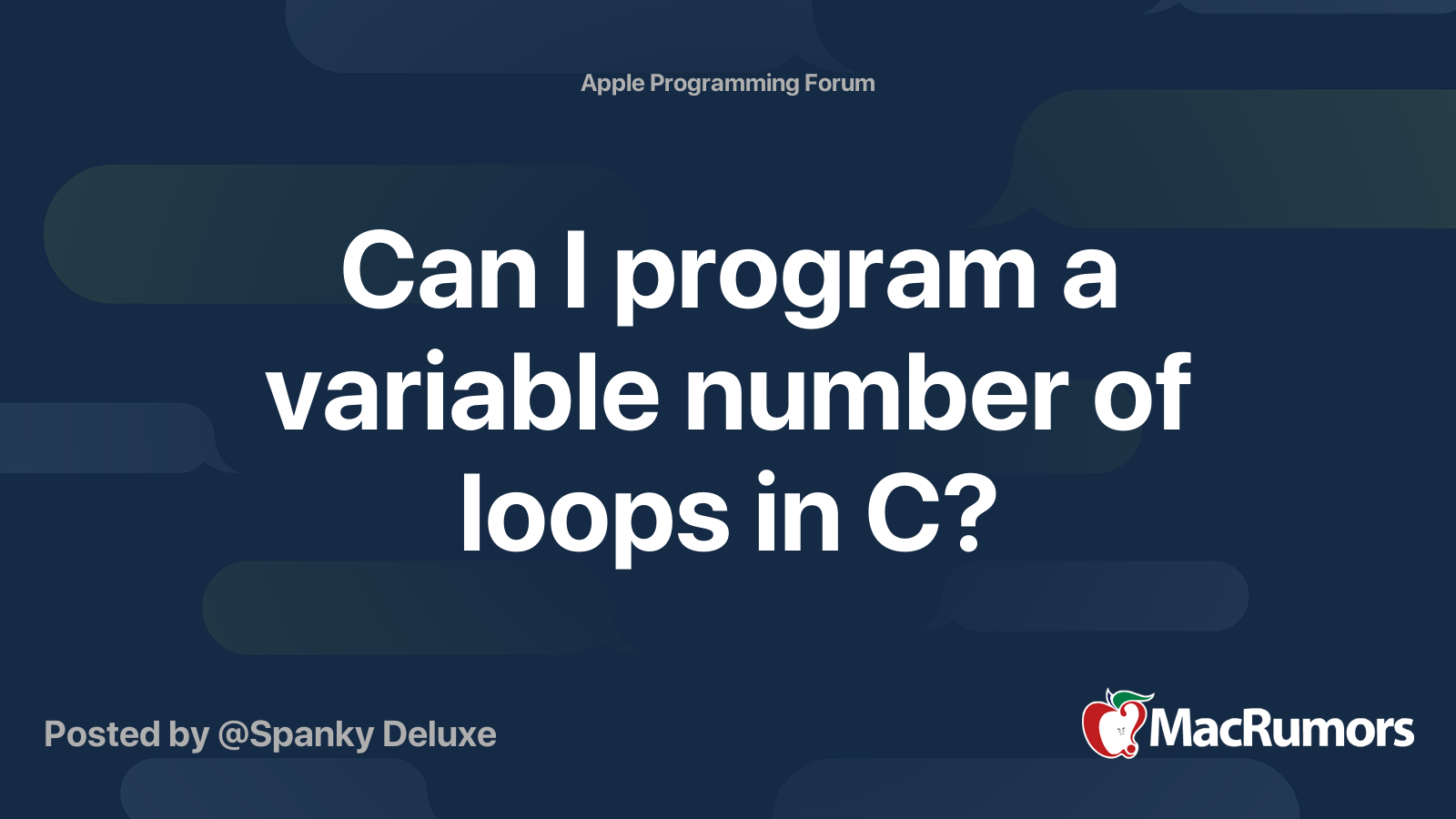 Can I Program A Variable Number Of Loops In C Macrumors Forums