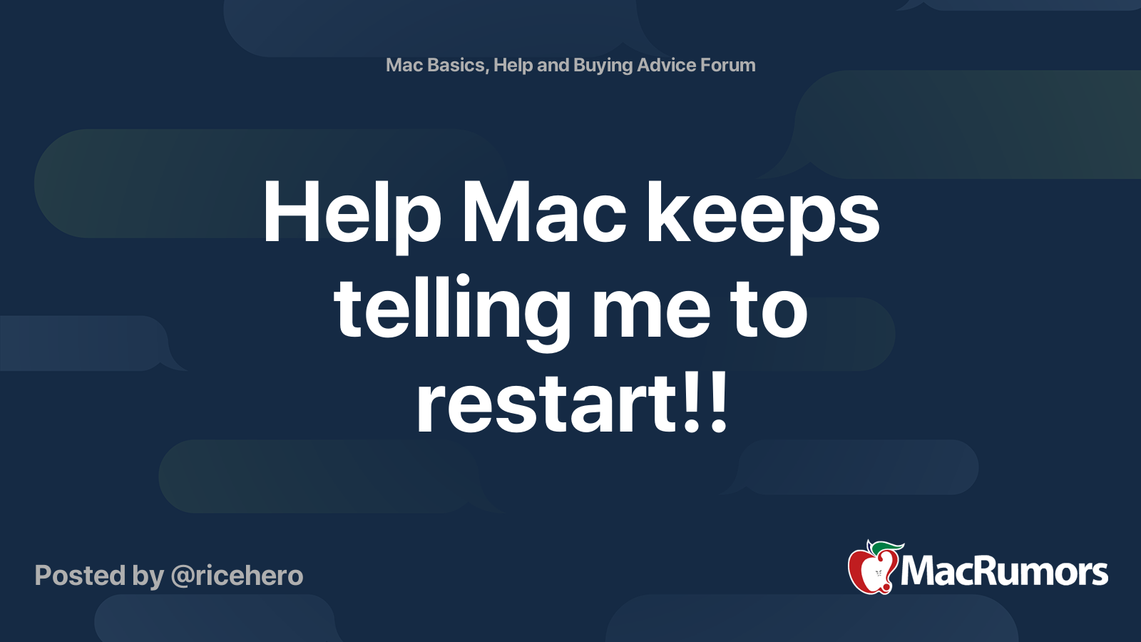 Help Mac keeps telling me to restart!! | MacRumors Forums