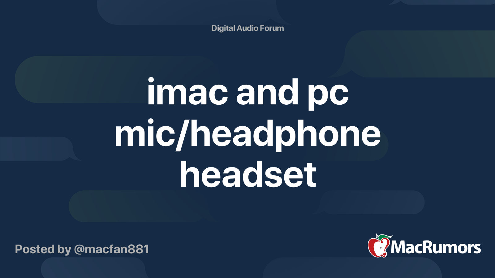imac and pc mic/headphone headset | MacRumors Forums
