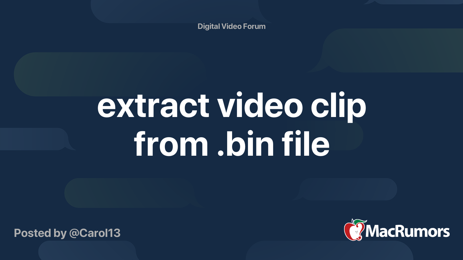 extract video clip from .bin file | MacRumors Forums