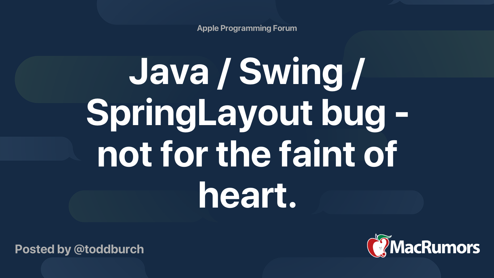Java / Swing / SpringLayout bug - not for the faint of heart. | MacRumors Forums