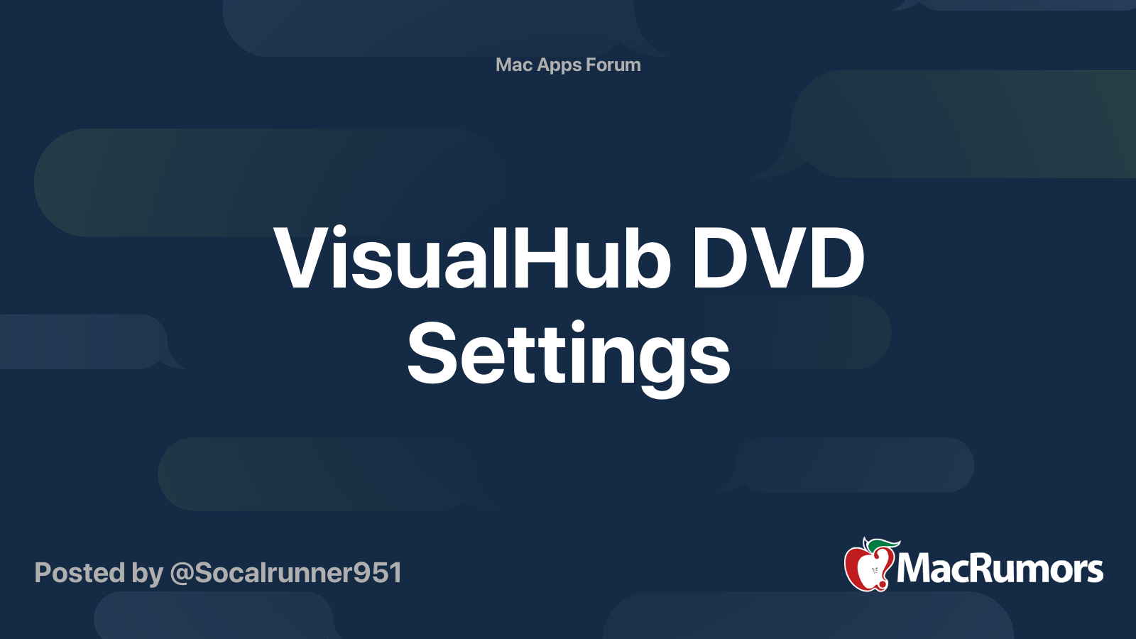 VisualHub DVD Settings | MacRumors Forums