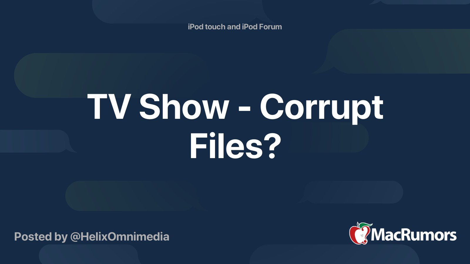 TV Show - Corrupt Files? | MacRumors Forums