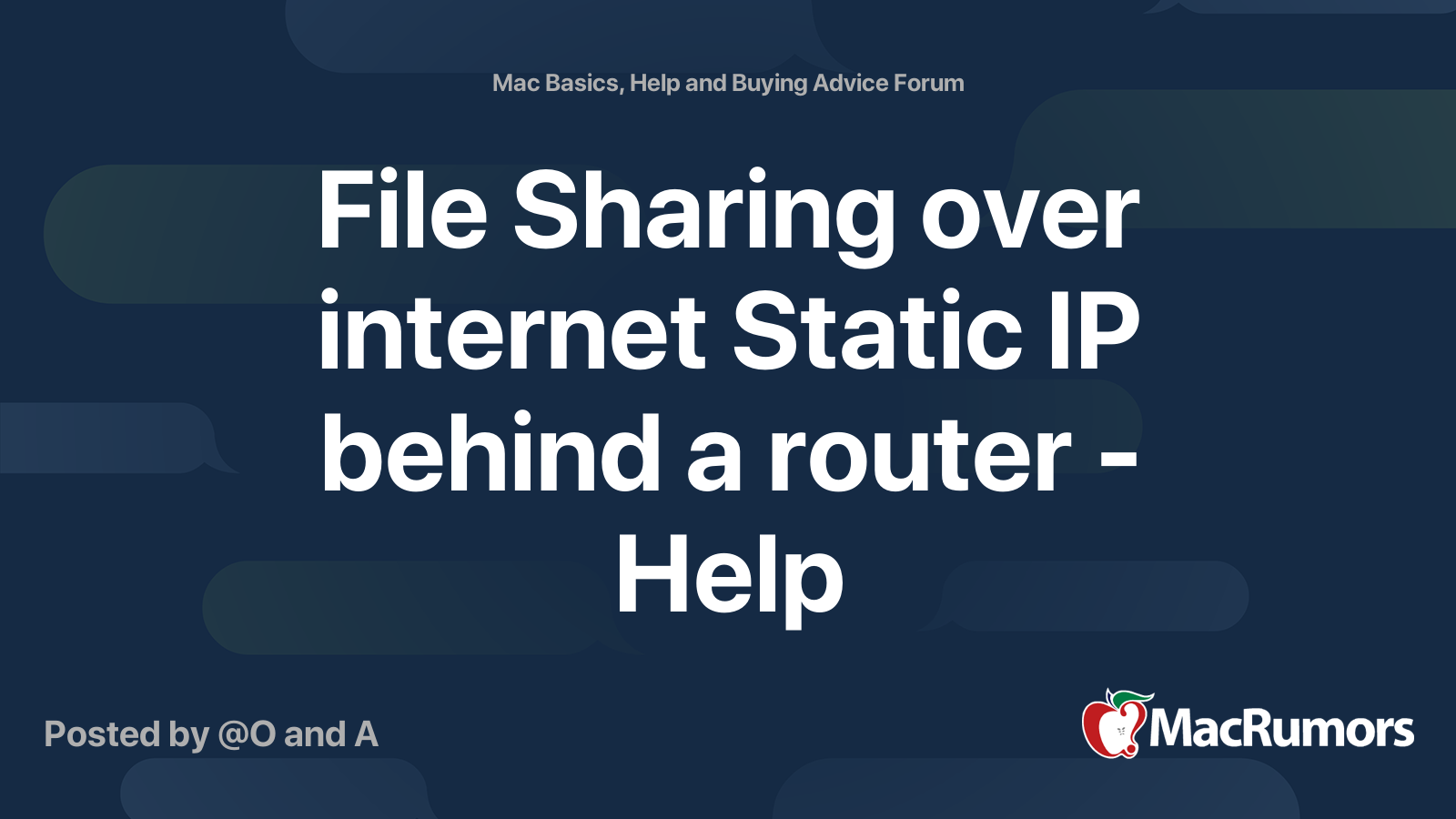 File Sharing over internet Static IP behind a router - Help | MacRumors Forums