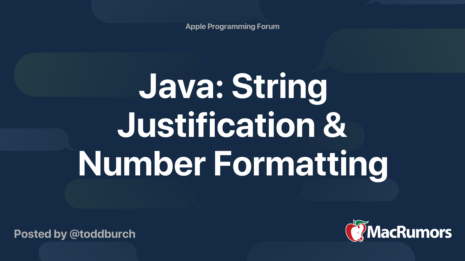 Java: String Justification & Number Formatting | MacRumors Forums