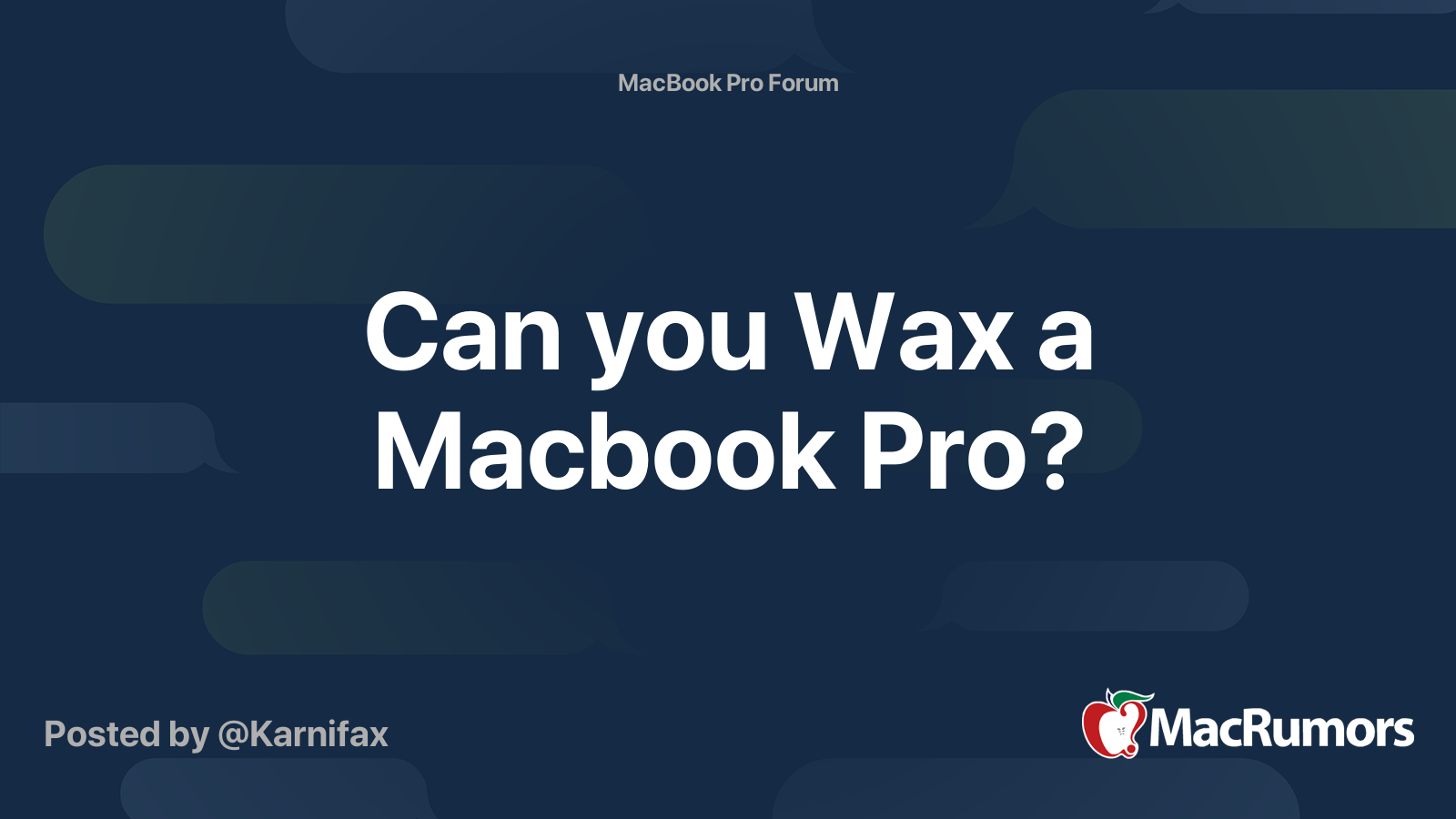 Can you Wax a Macbook Pro? | MacRumors Forums