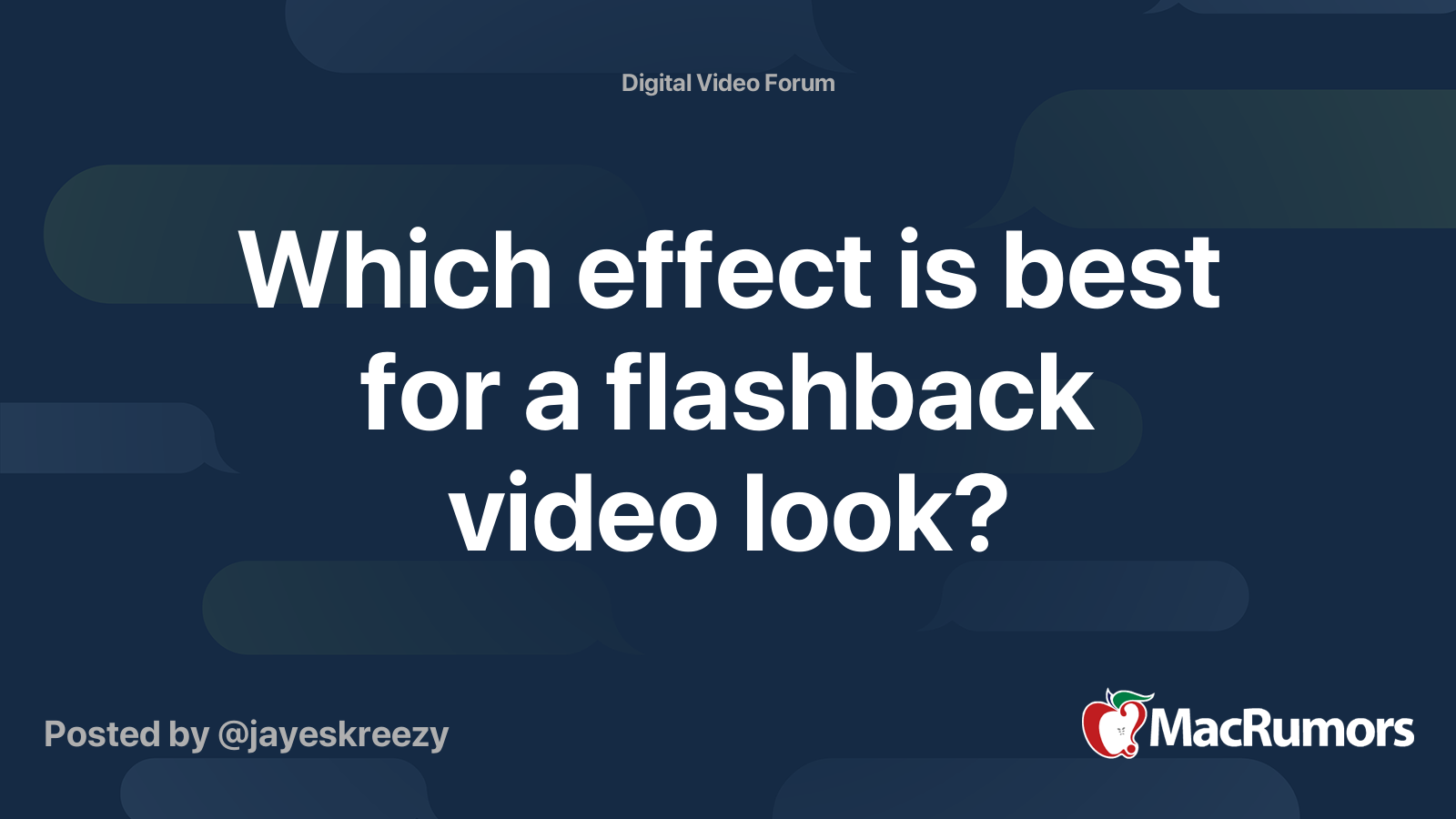 Which effect is best for a flashback video look? | MacRumors Forums