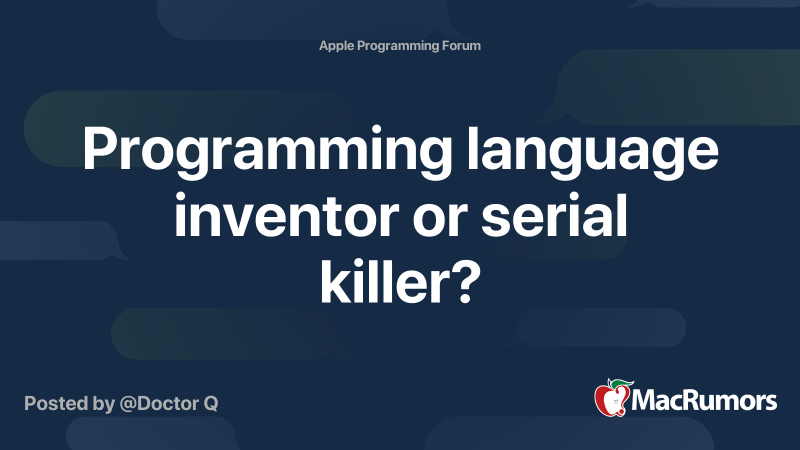 Programming language inventor or serial killer? | MacRumors Forums