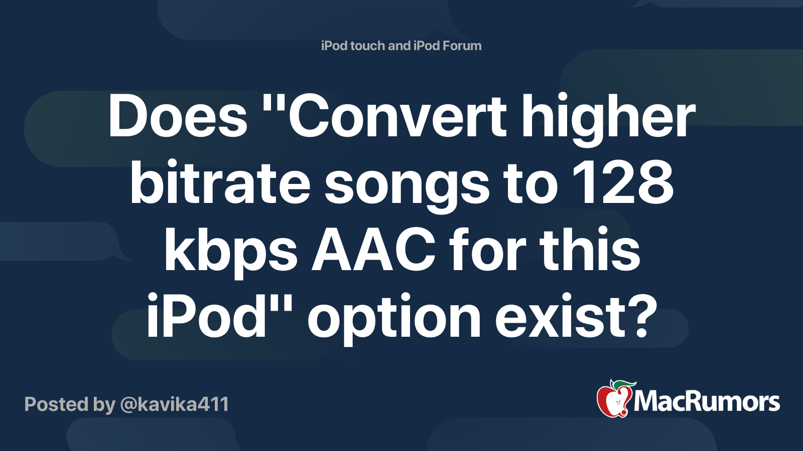 Does "Convert higher bitrate songs to 128 kbps AAC for this iPod ...