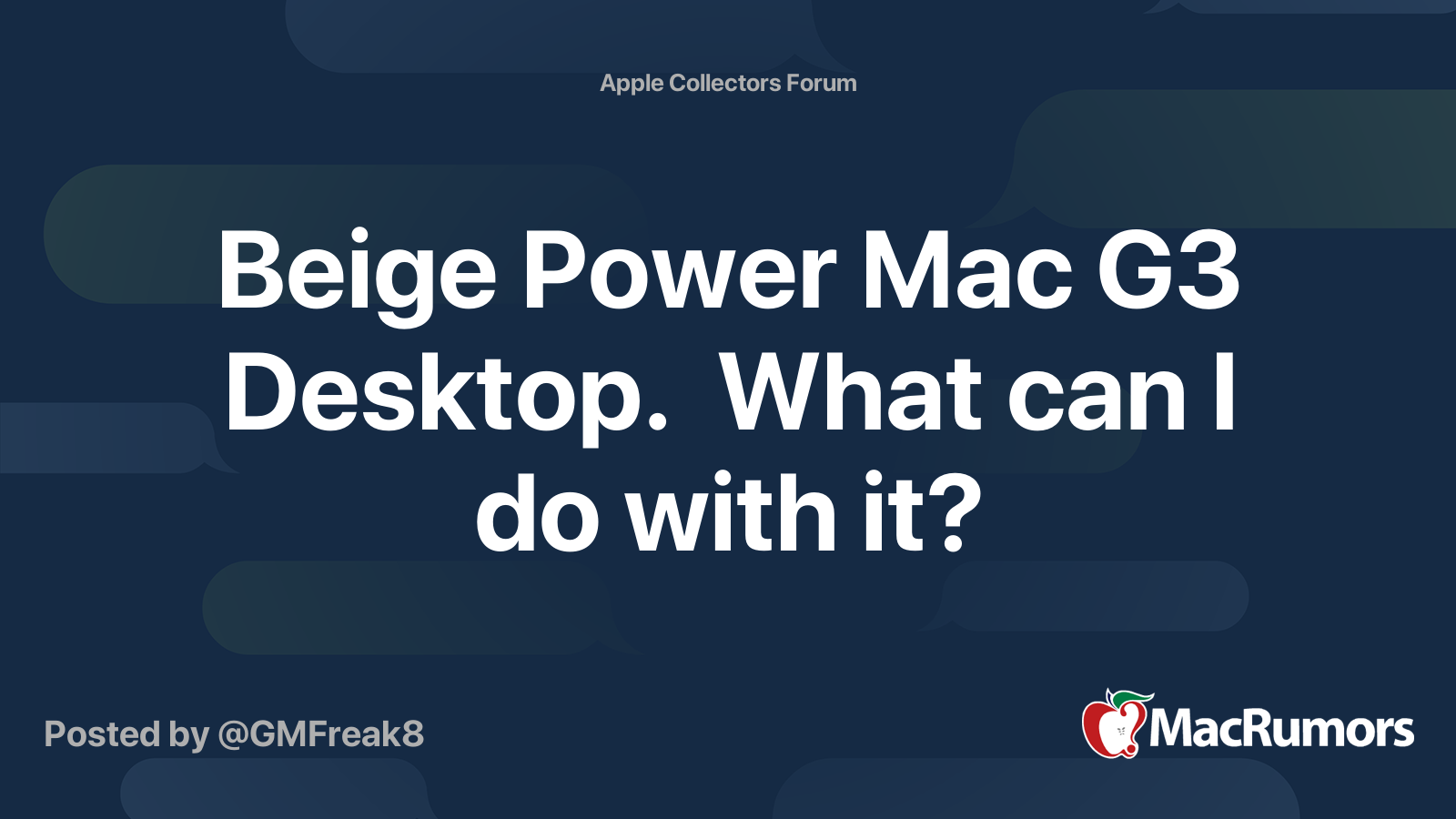 Beige Power Mac G3 Desktop. What can I do with it? | MacRumors Forums