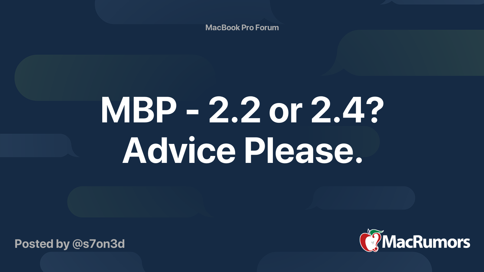 MBP - 2.2 or 2.4? Advice Please. | MacRumors Forums