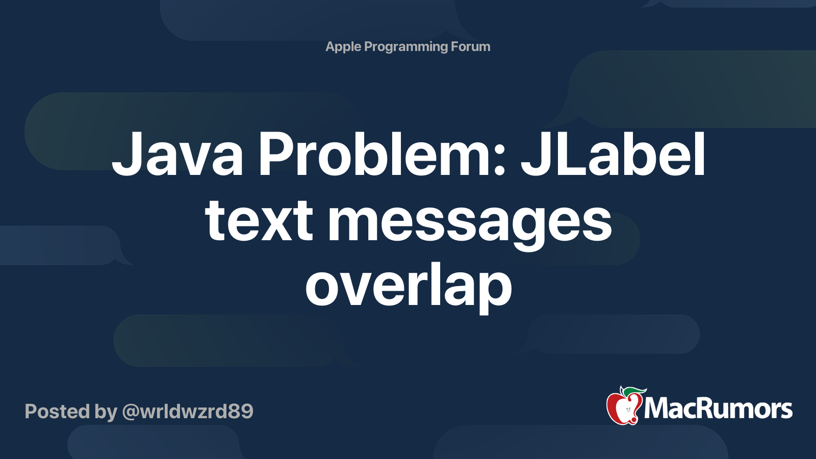 Java Problem: JLabel text messages overlap | MacRumors Forums