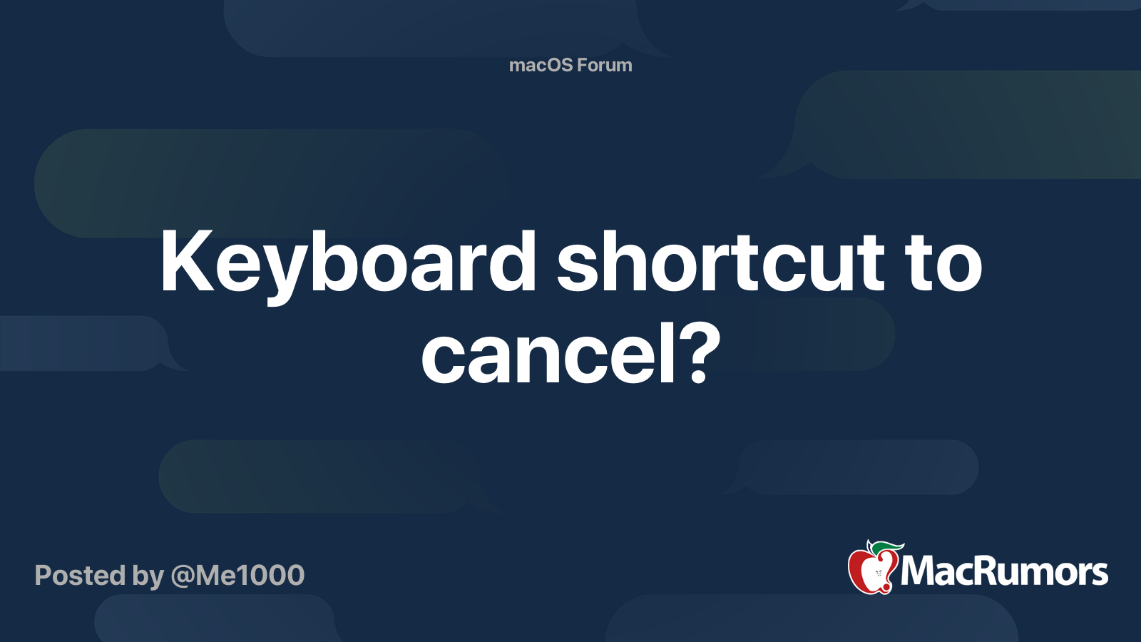 Keyboard shortcut to cancel? | MacRumors Forums
