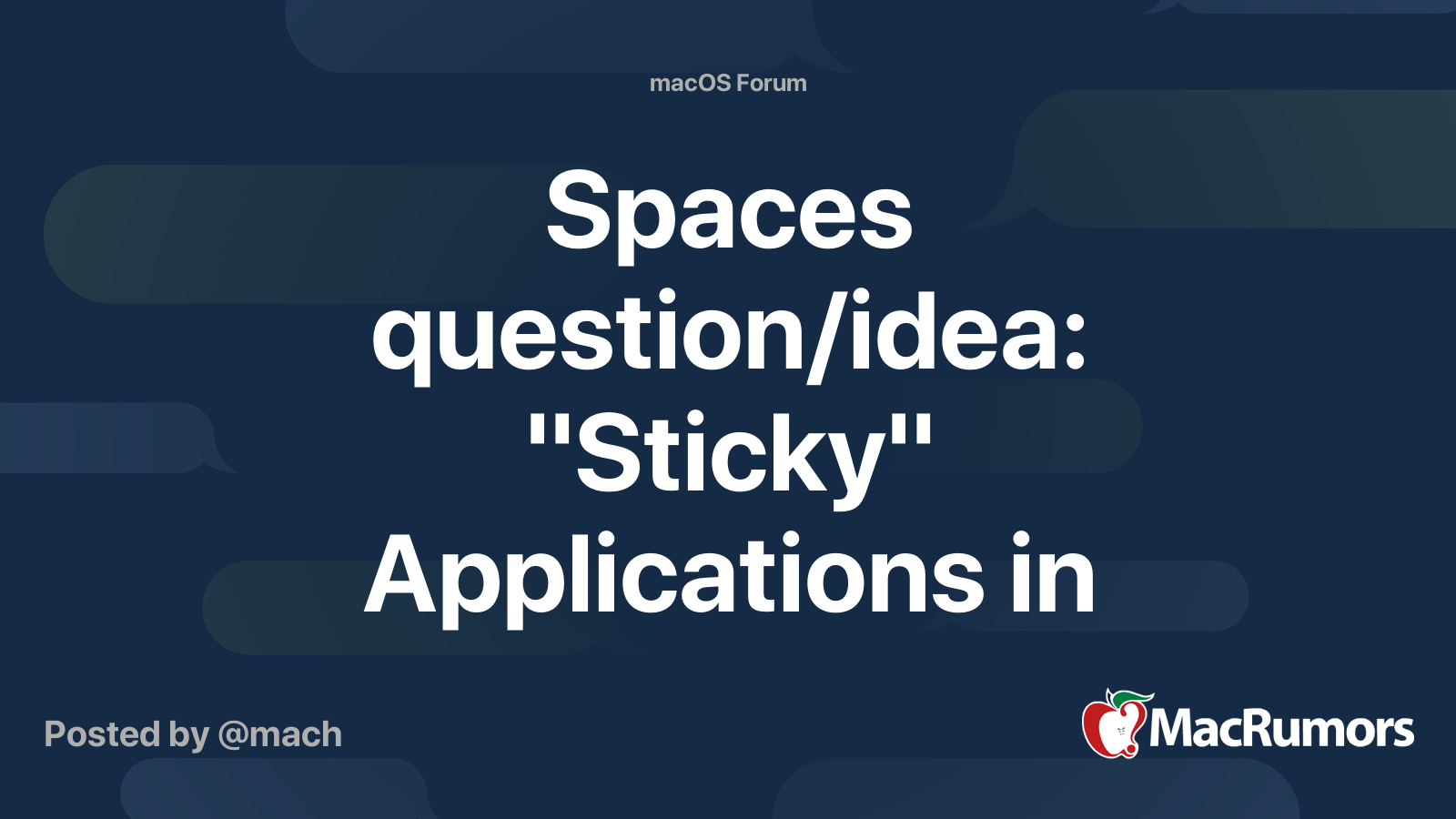 Spaces question/idea: "Sticky" Applications in Spaces | MacRumors Forums