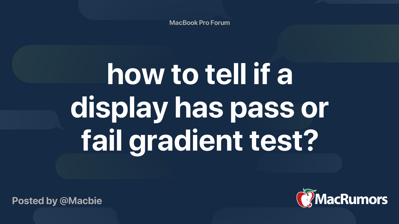 how to tell if a display has pass or fail gradient test? | MacRumors Forums