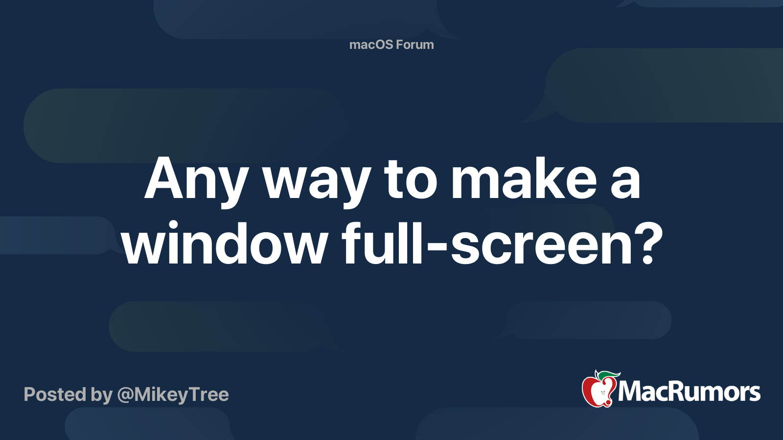 Any way to make a window full-screen? | MacRumors Forums