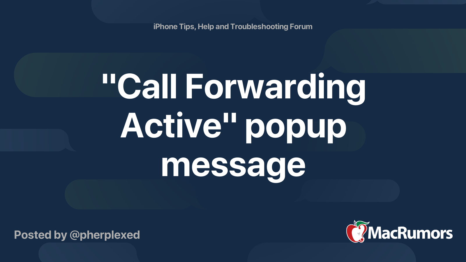"Call Forwarding Active" popup message | MacRumors Forums