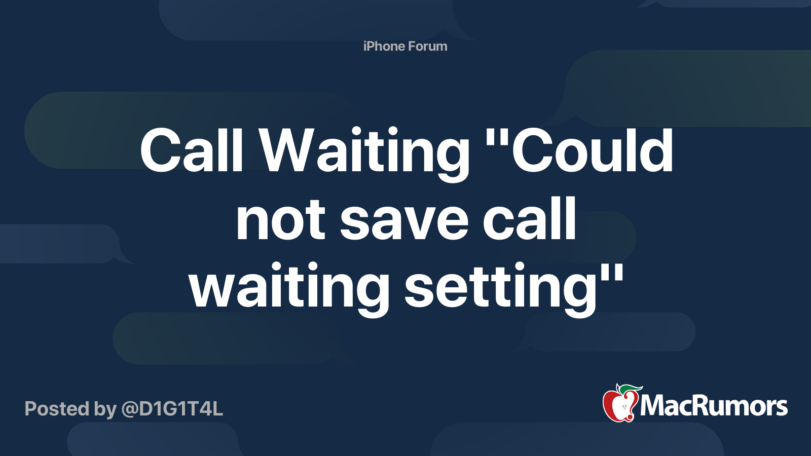 Call Waiting "Could not save call waiting setting" | MacRumors Forums