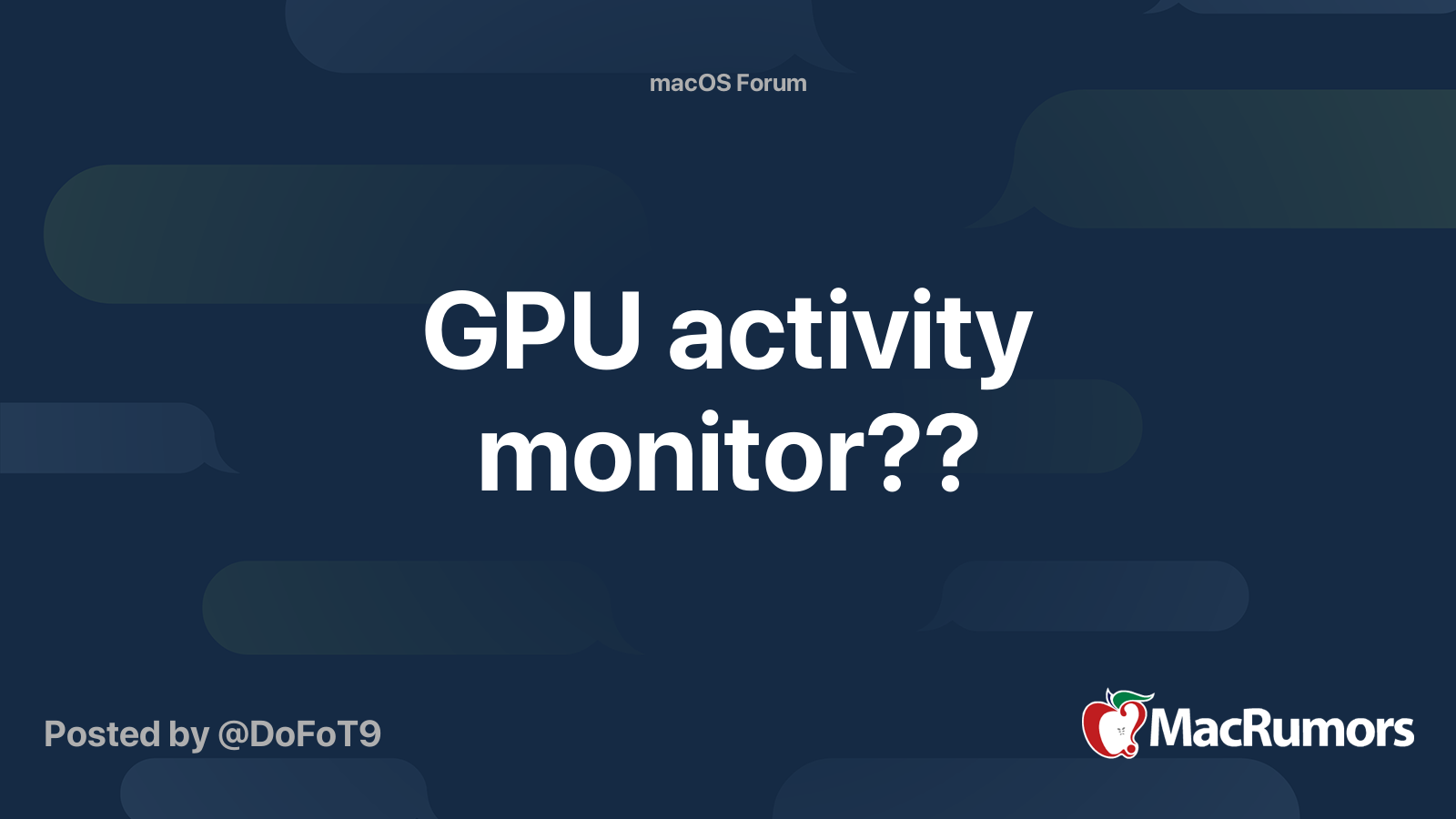 GPU activity monitor?? | MacRumors Forums