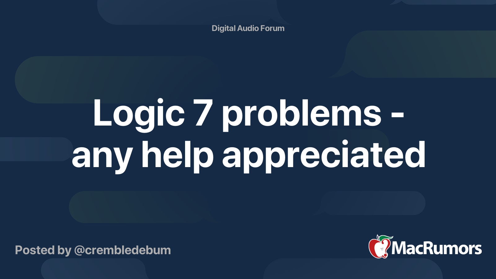 Logic 7 problems - any help appreciated | MacRumors Forums