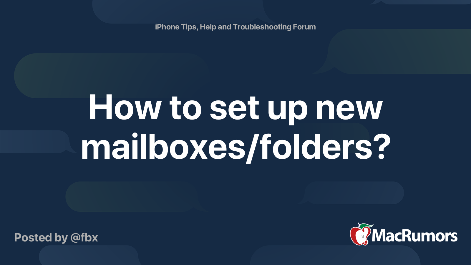 How to set up new mailboxes/folders? | MacRumors Forums