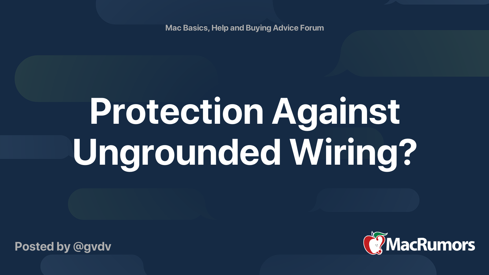 Protection Against Ungrounded Wiring? | MacRumors Forums