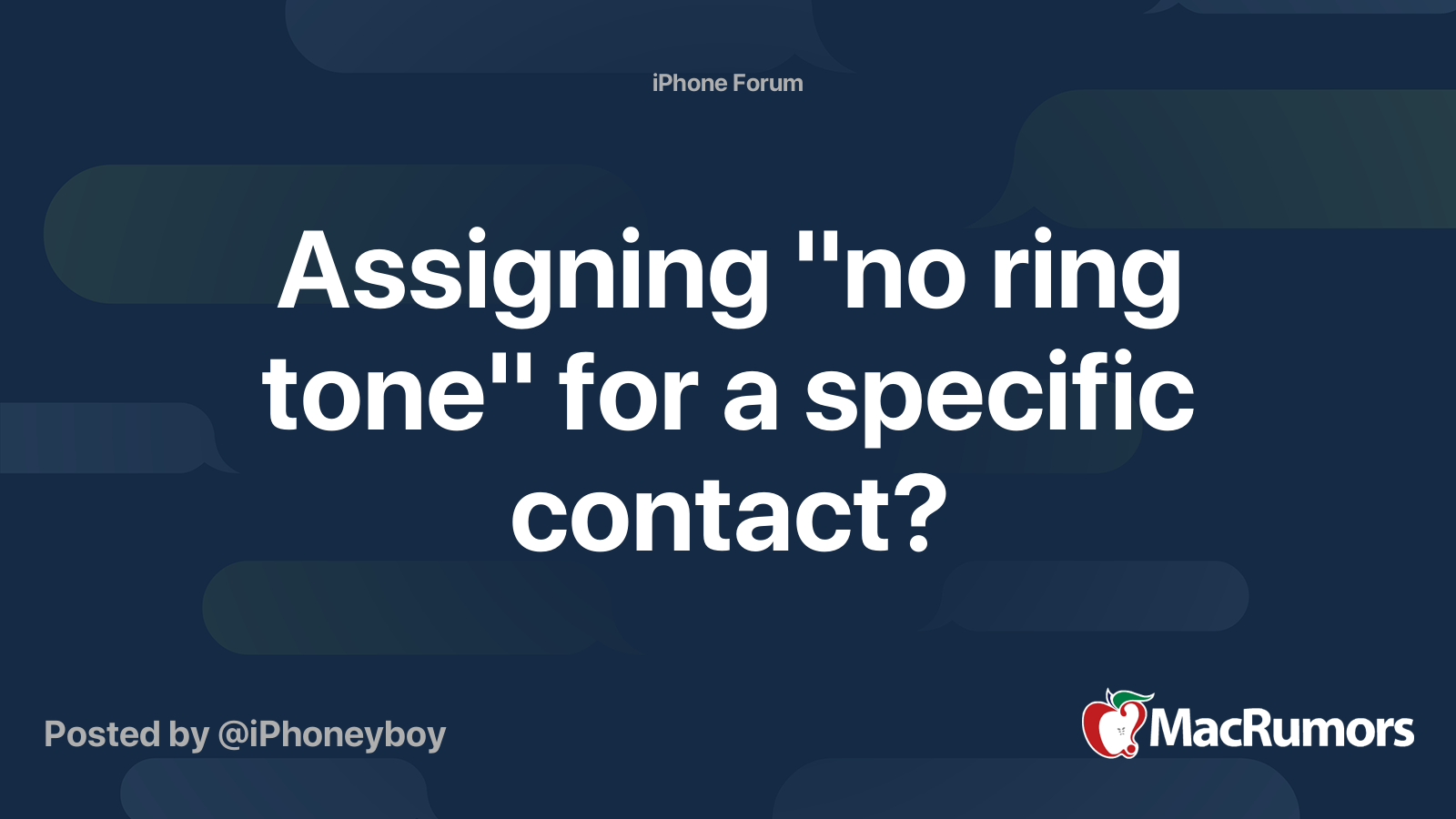 Assigning "no ring tone" for a specific contact? | MacRumors Forums