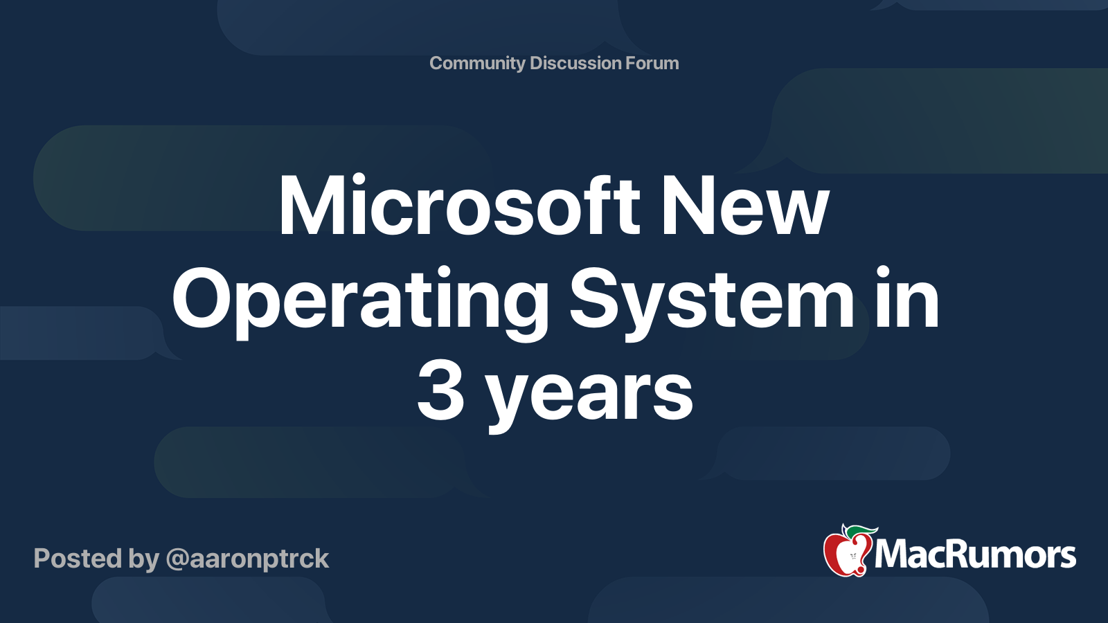 Microsoft New Operating System in 3 years | MacRumors Forums