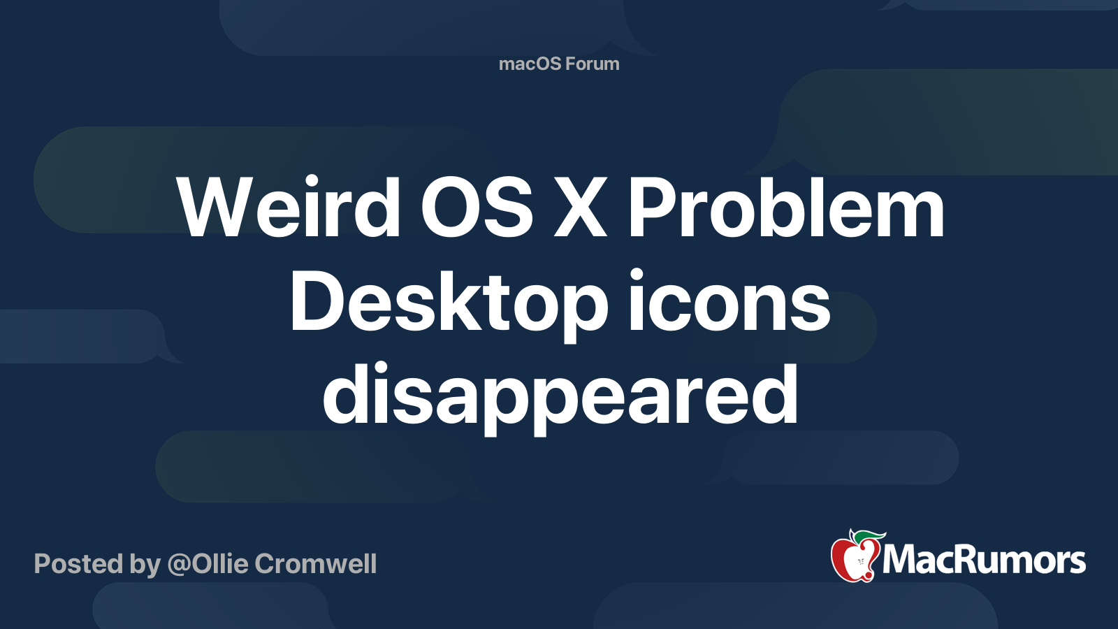 Weird OS X Problem Desktop icons disappeared | MacRumors Forums