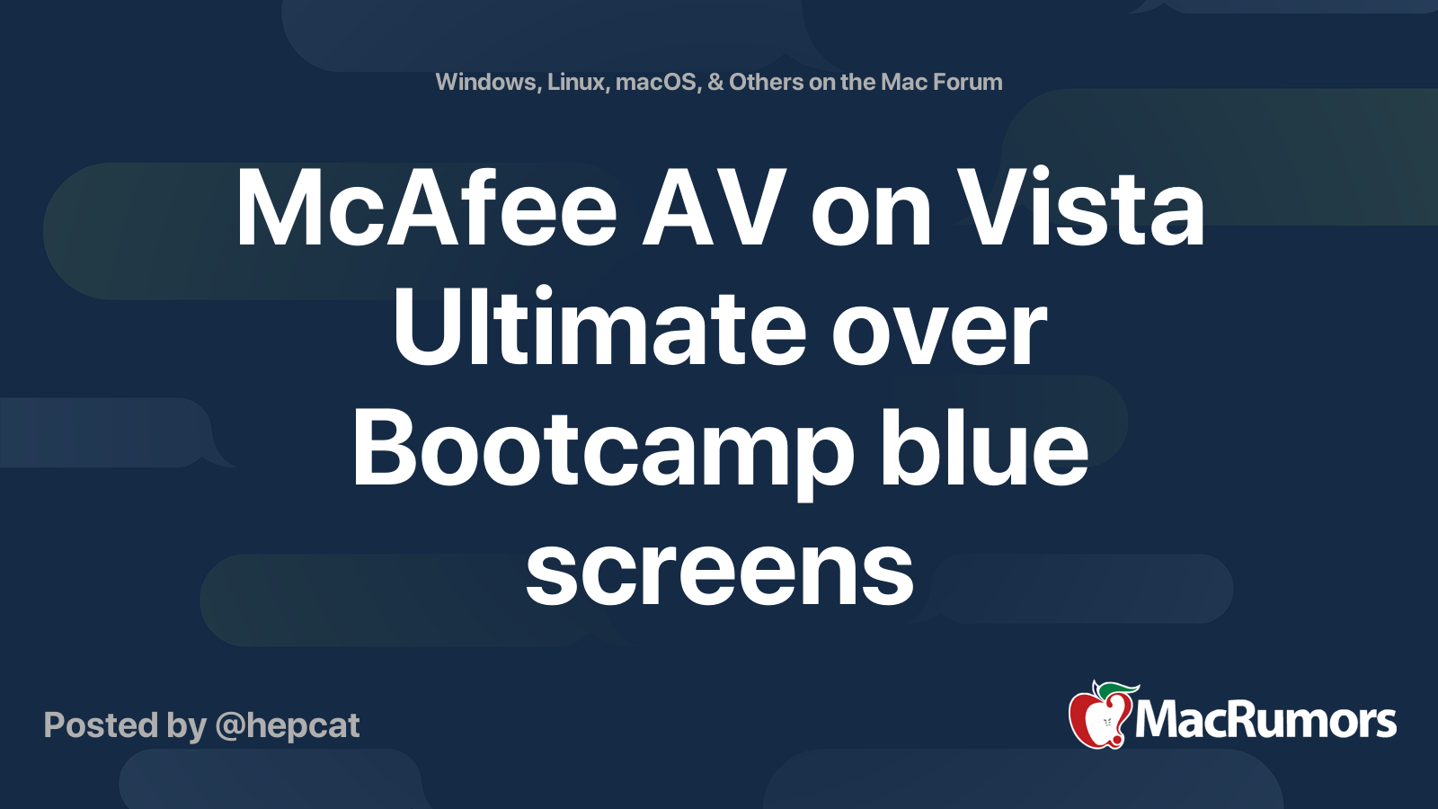McAfee AV on Vista Ultimate over Bootcamp blue screens | MacRumors Forums