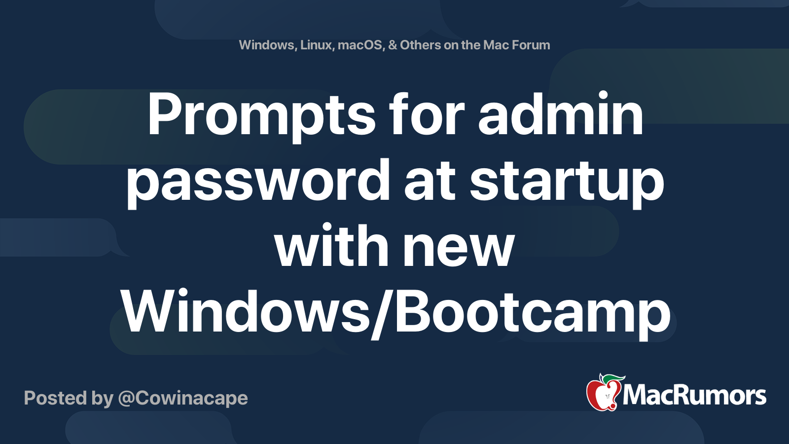 Prompts for admin password at startup with new Windows/Bootcamp install?? | MacRumors Forums