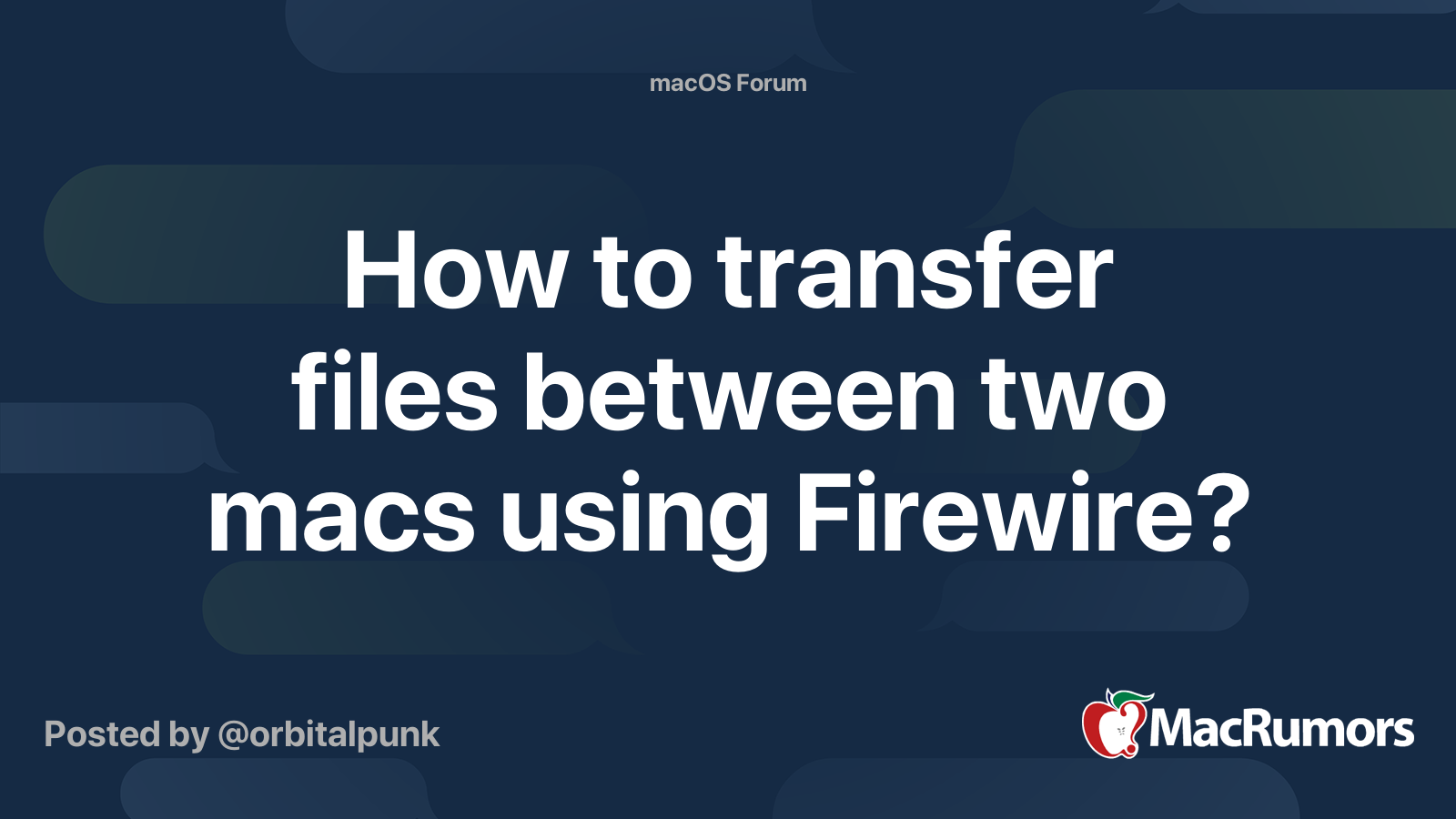 How to transfer files between two macs using Firewire? | MacRumors Forums