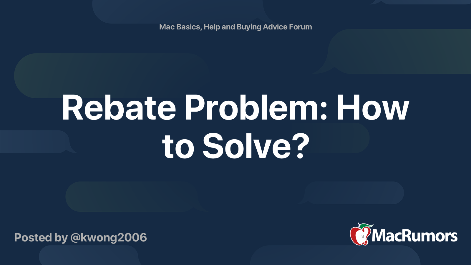 Rebate Problem: How to Solve? | MacRumors Forums