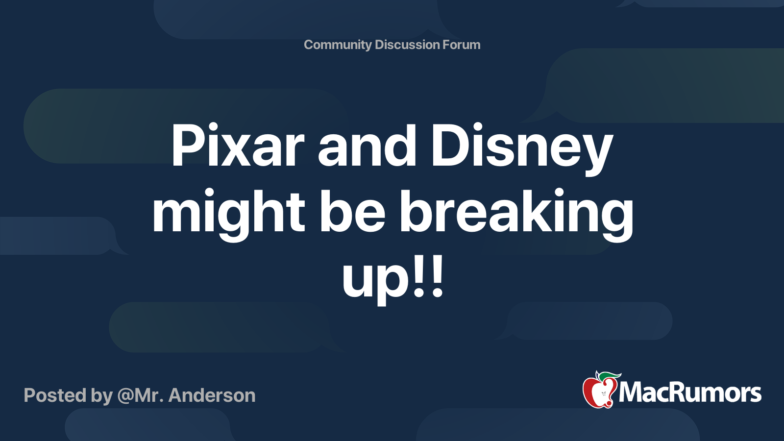 Pixar and Disney might be breaking up!! | MacRumors Forums