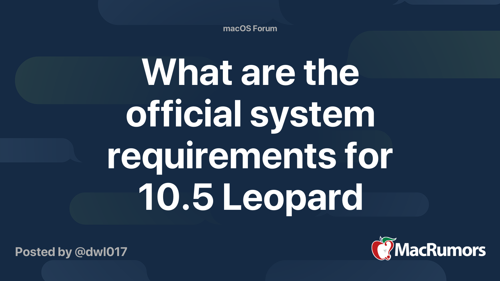 What are the official system requirements for 10.5 Leopard | MacRumors Forums