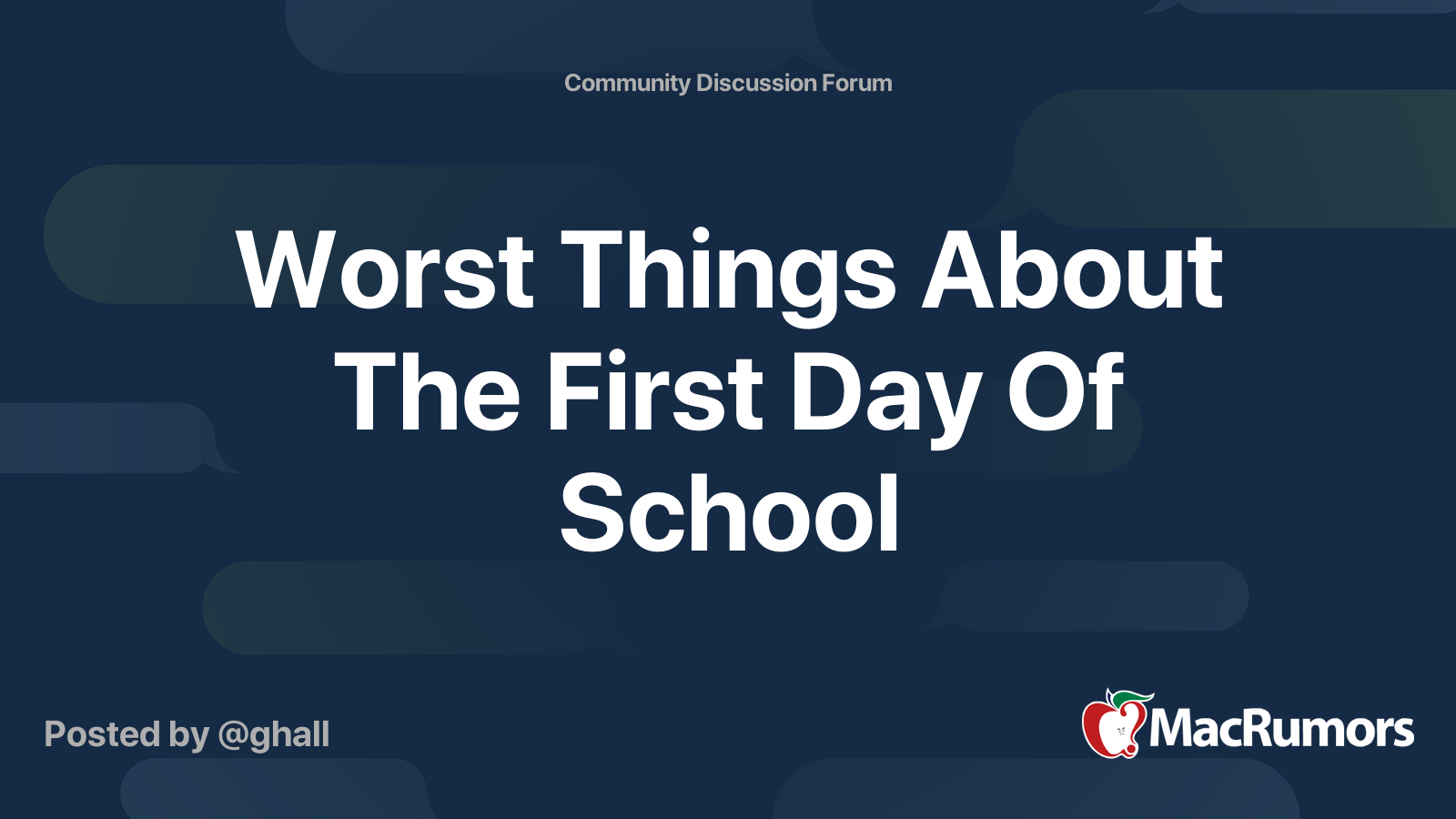 Worst Things About The First Day Of School | MacRumors Forums