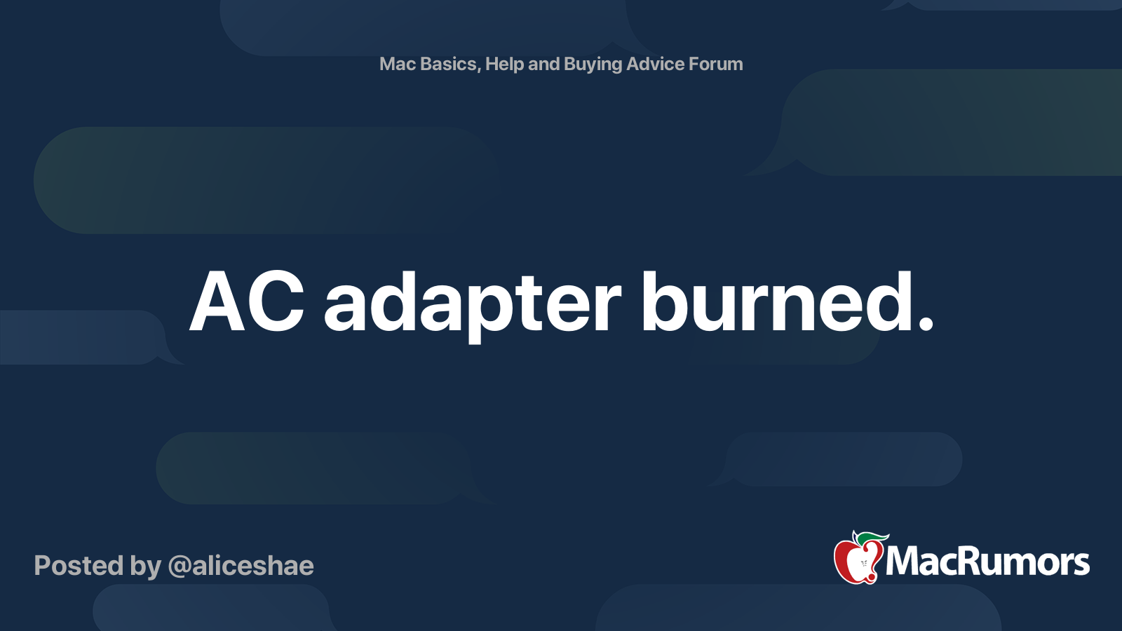 AC adapter burned. | MacRumors Forums