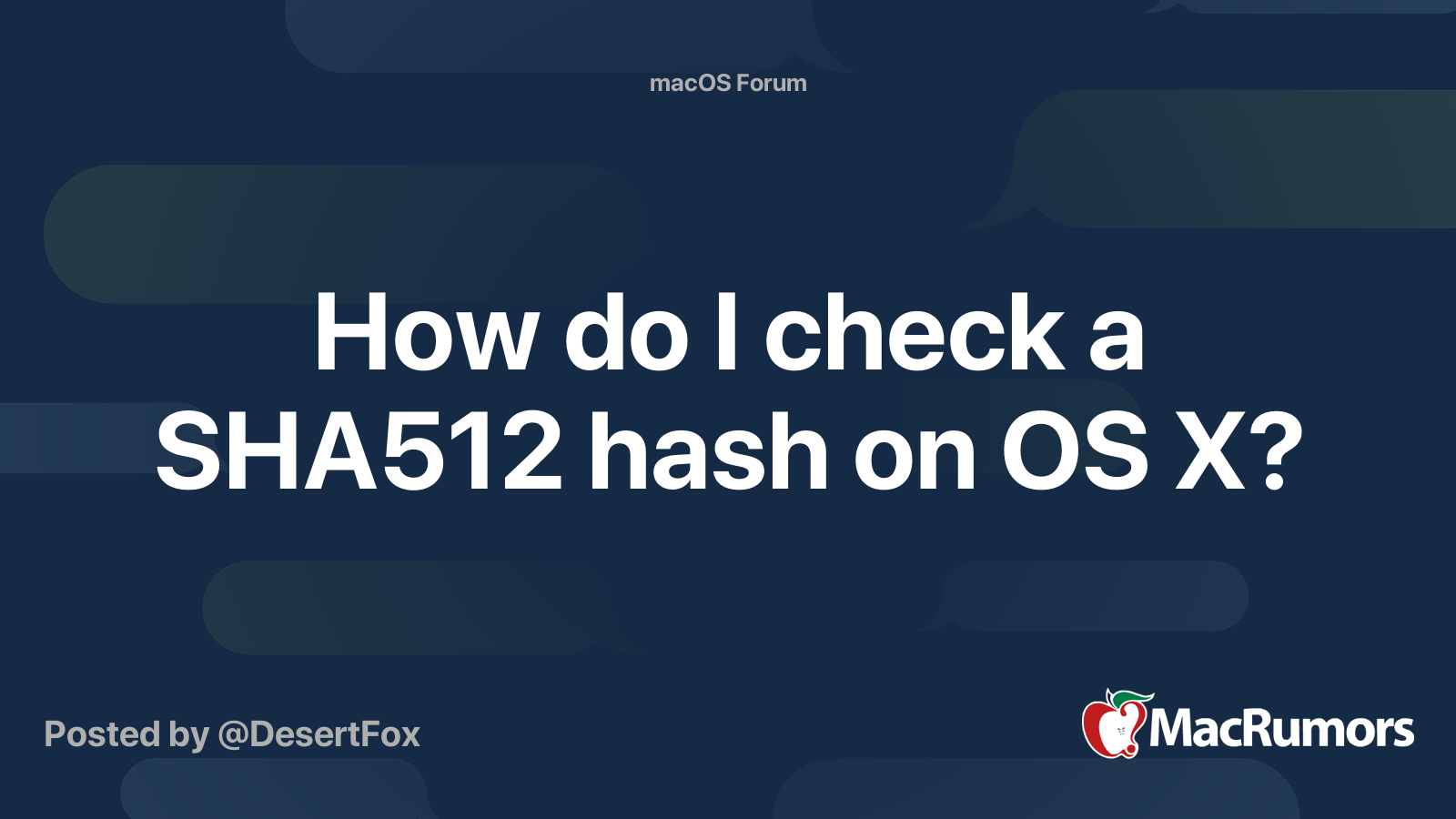 How Do I Check A Sha512 Hash On Os X Macrumors Forums