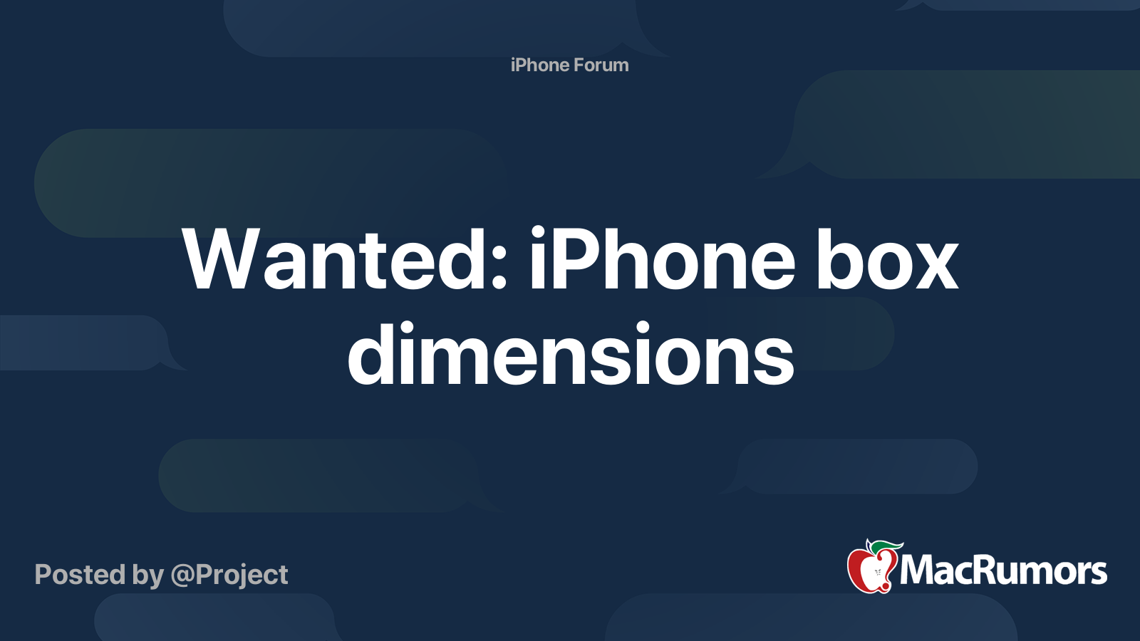 Wanted: iPhone box dimensions | MacRumors Forums