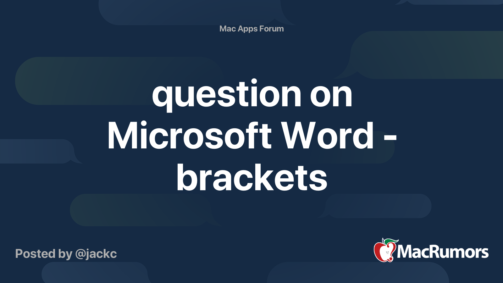 question on Microsoft Word - brackets | MacRumors Forums