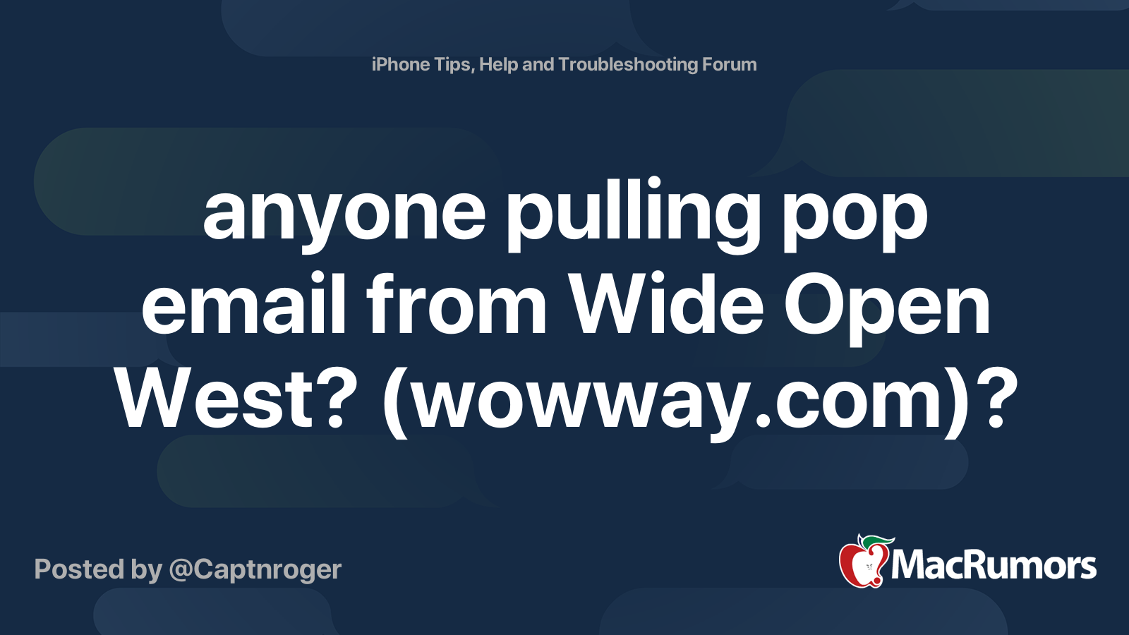 anyone pulling pop email from Wide Open West? (wowway.com)? | MacRumors ...