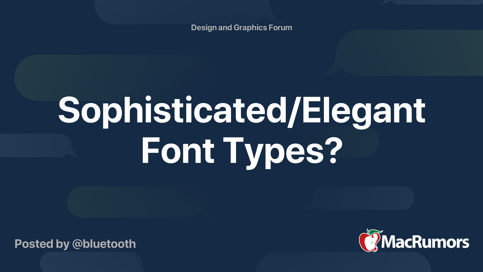 Sophisticated/Elegant Font Types? | MacRumors Forums