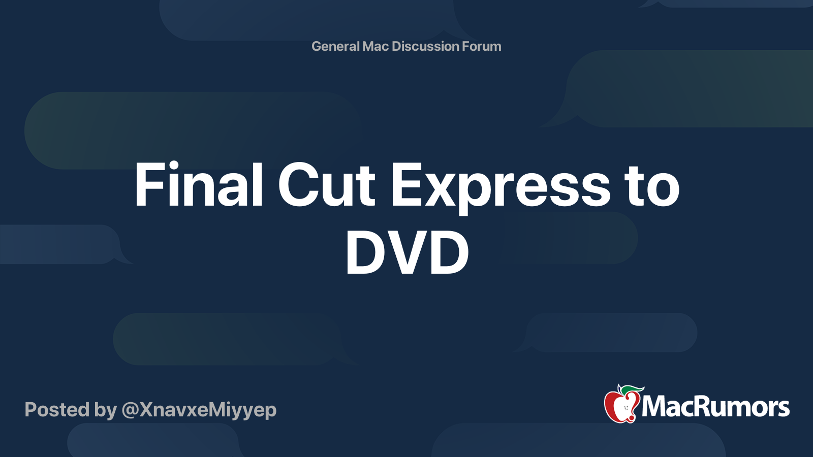 Final Cut Express to DVD | MacRumors Forums