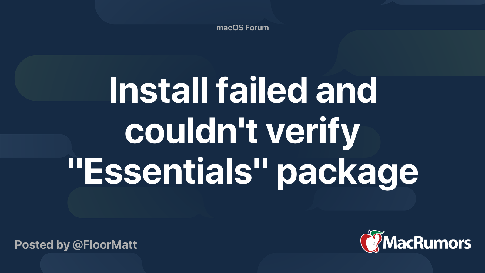 Install failed and couldn't verify "Essentials" package | MacRumors Forums