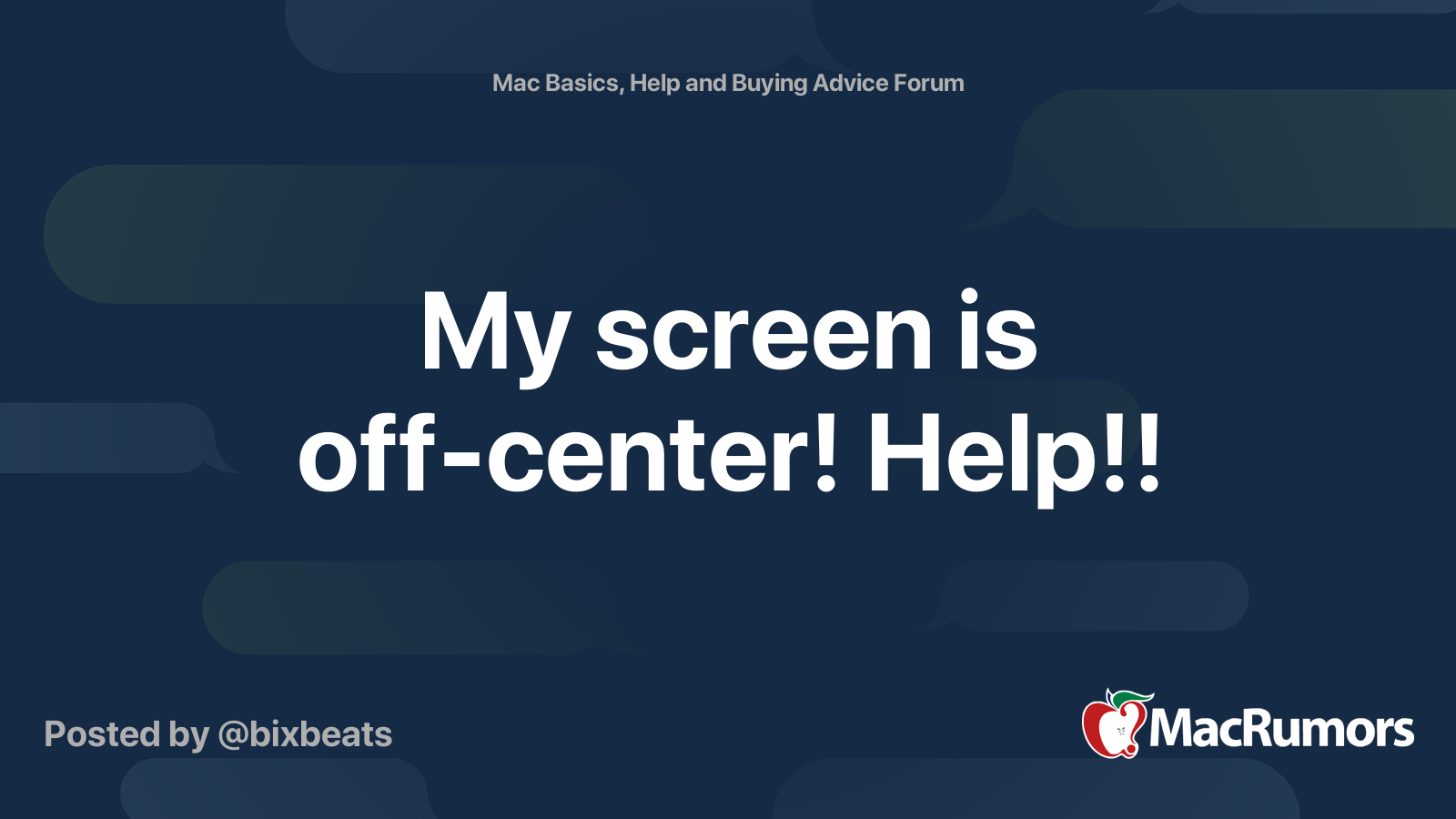 My screen is off-center! Help!! | MacRumors Forums