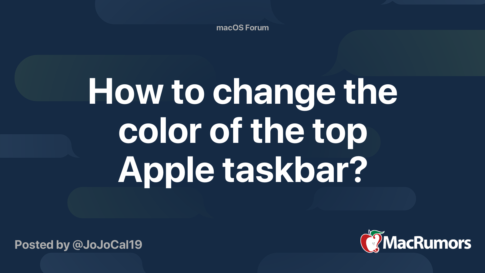 How to change the color of the top Apple taskbar? | MacRumors Forums