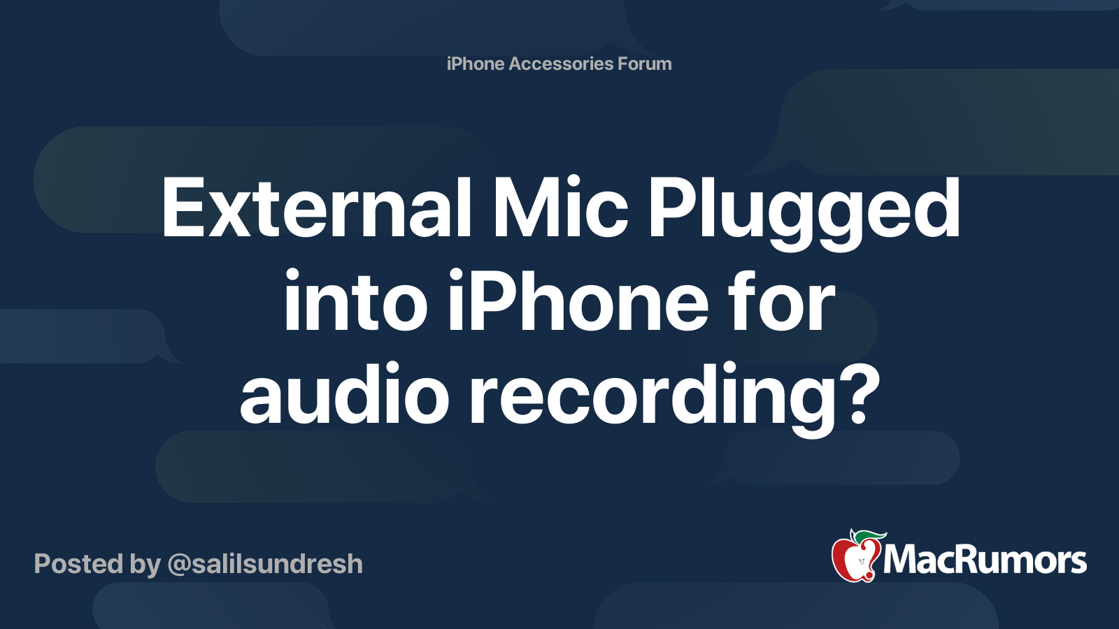 External Mic Plugged into iPhone for audio recording? | MacRumors Forums